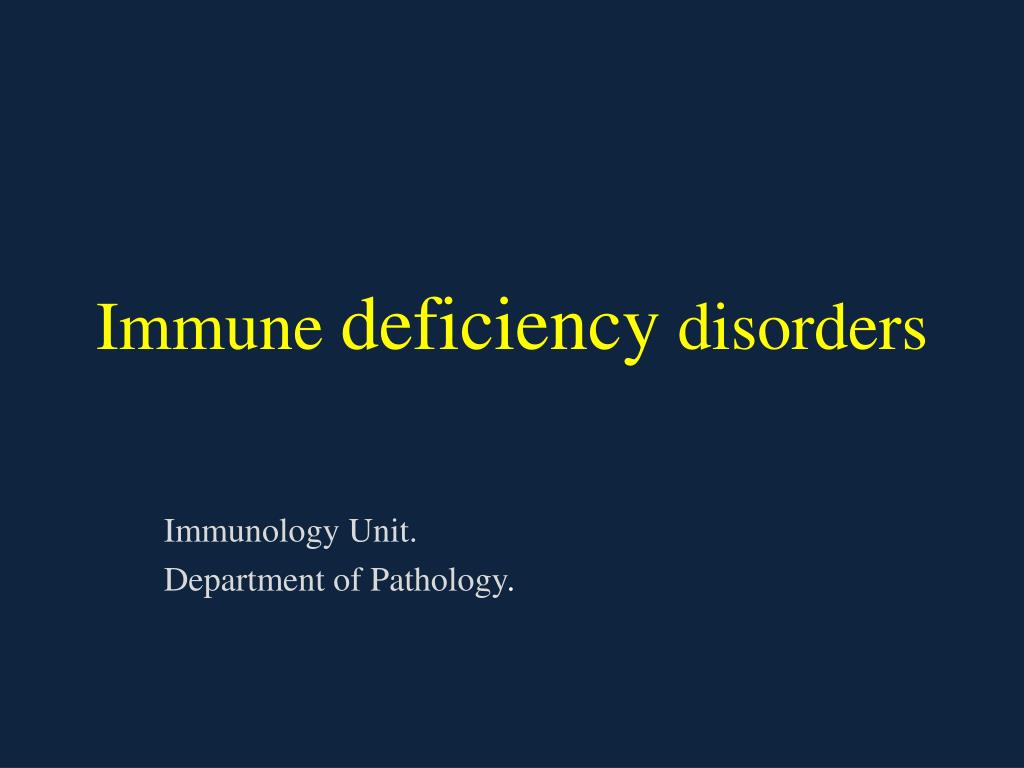 PPT - Immune deficiency disorders PowerPoint Presentation, free ...