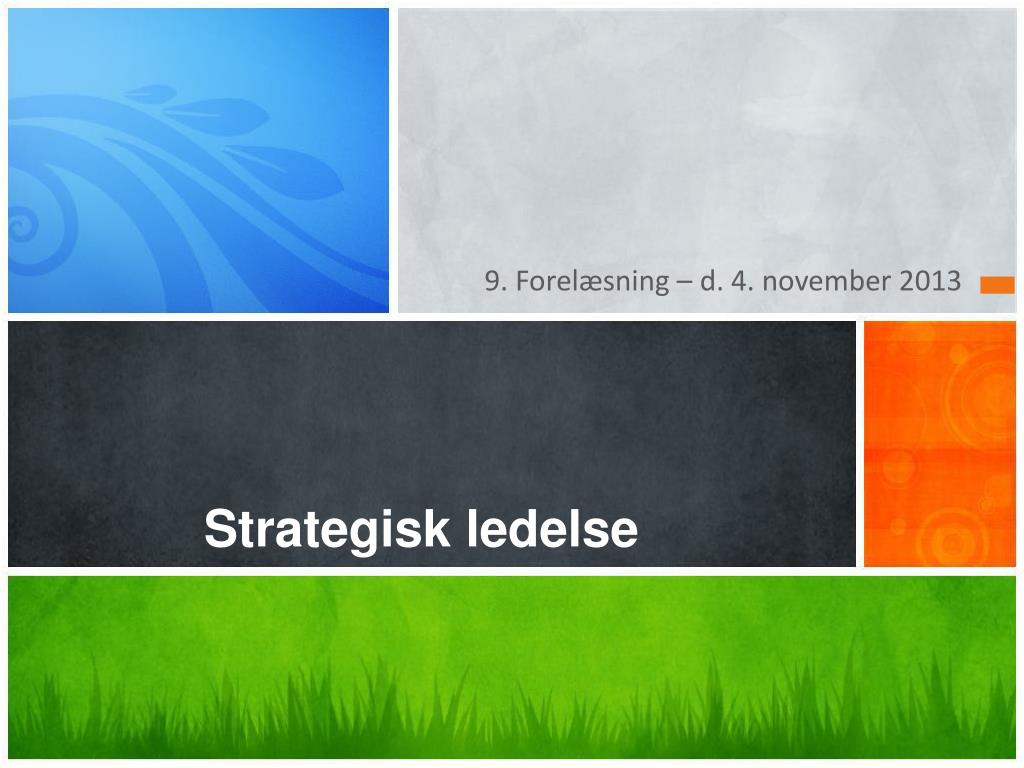 PPT - Strategisk ledelse PowerPoint Presentation, free download - ID ...