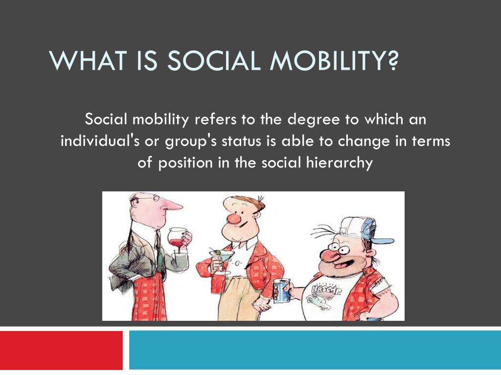 PPT - What is social mobility? PowerPoint Presentation, free download ...