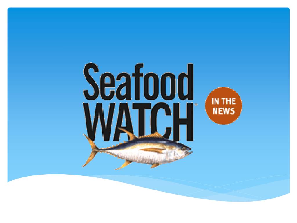 PPT - What is Seafood Watch? PowerPoint Presentation, free download ...