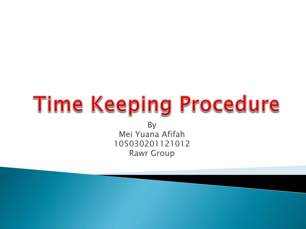 PPT - Time Keeping Procedure PowerPoint Presentation, free download ...