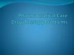 PPT - Drug Therapy PowerPoint Presentation - ID:1880399