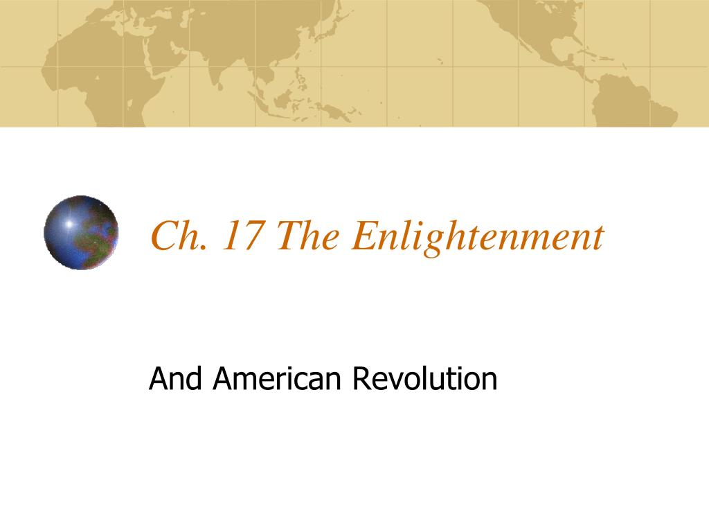 PPT - Ch. 17 The Enlightenment PowerPoint Presentation, free download ...