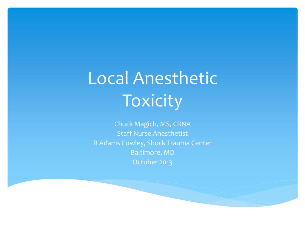 PPT - Local Anesthetic Toxicity PowerPoint Presentation, free download ...