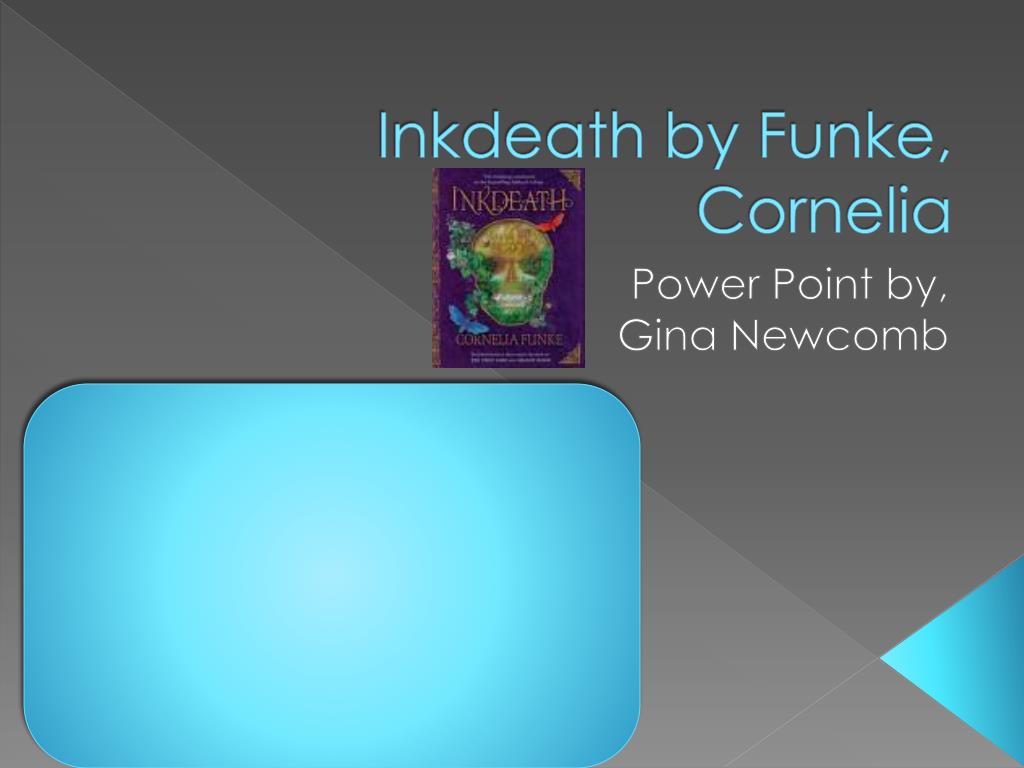 PPT - Inkdeath by Funke, Cornelia PowerPoint Presentation, free ...