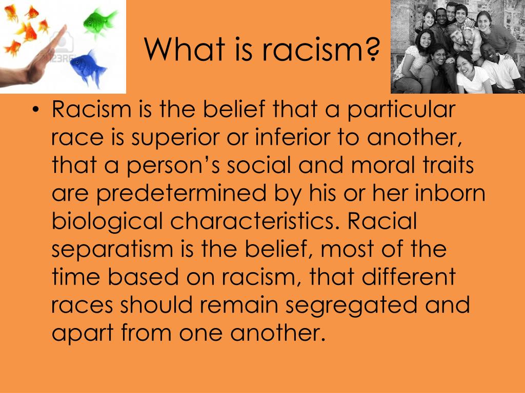 PPT - What is racism? PowerPoint Presentation, free download - ID:2144019