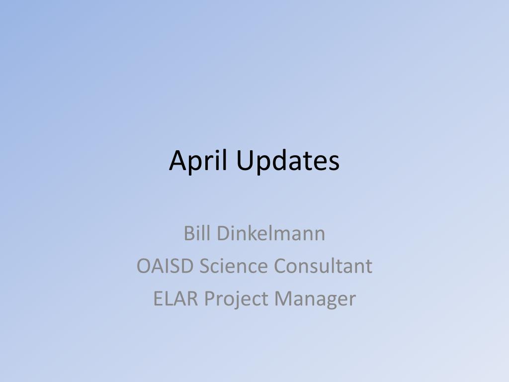 PPT - April Updates PowerPoint Presentation, free download - ID:2144087