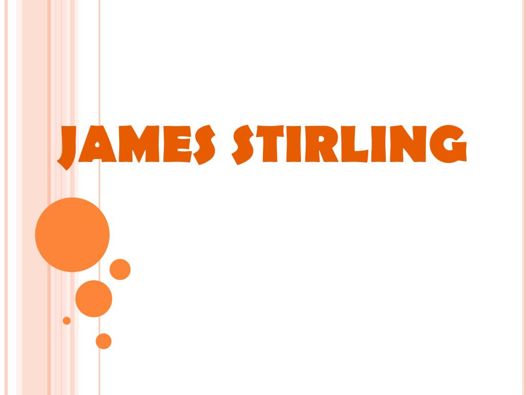 PPT - JAMES STIRLING PowerPoint Presentation, free download - ID:2144127
