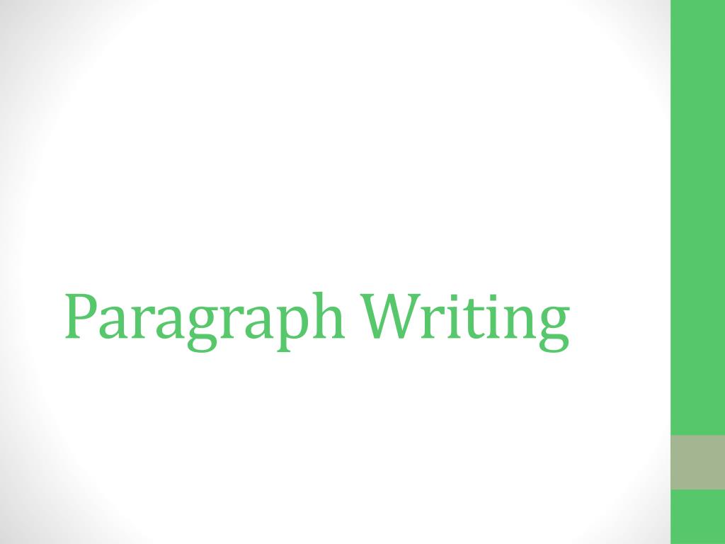 PPT - Paragraph Writing PowerPoint Presentation, free download - ID:2144270