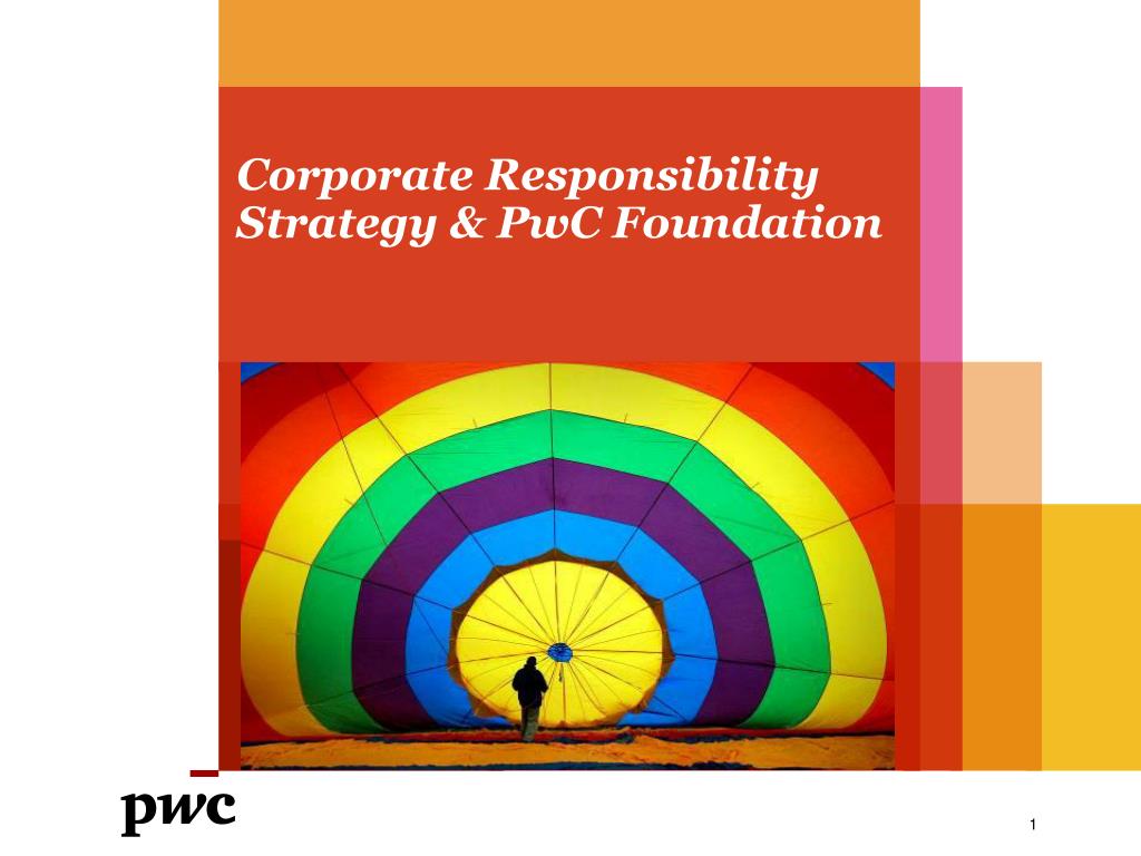 PPT - Corporate Responsibility Strategy & PwC Foundation PowerPoint ...