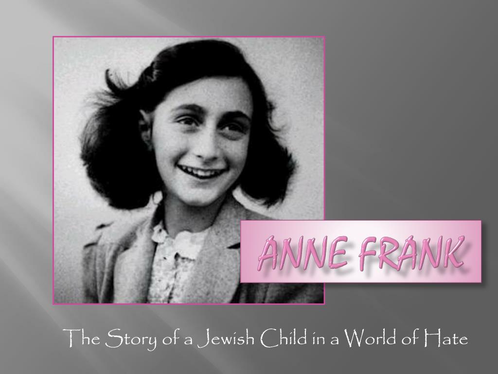 PPT - Anne Frank PowerPoint Presentation, free download - ID:2146523