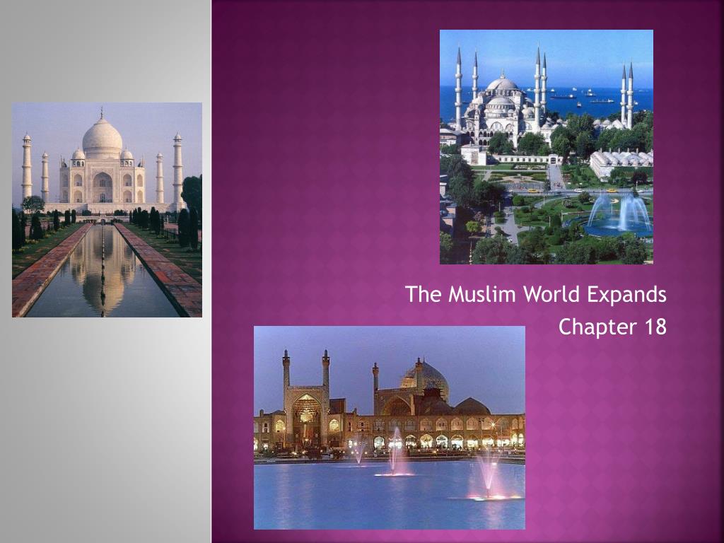 PPT - The Muslim World Expands Chapter 18 PowerPoint Presentation, free ...