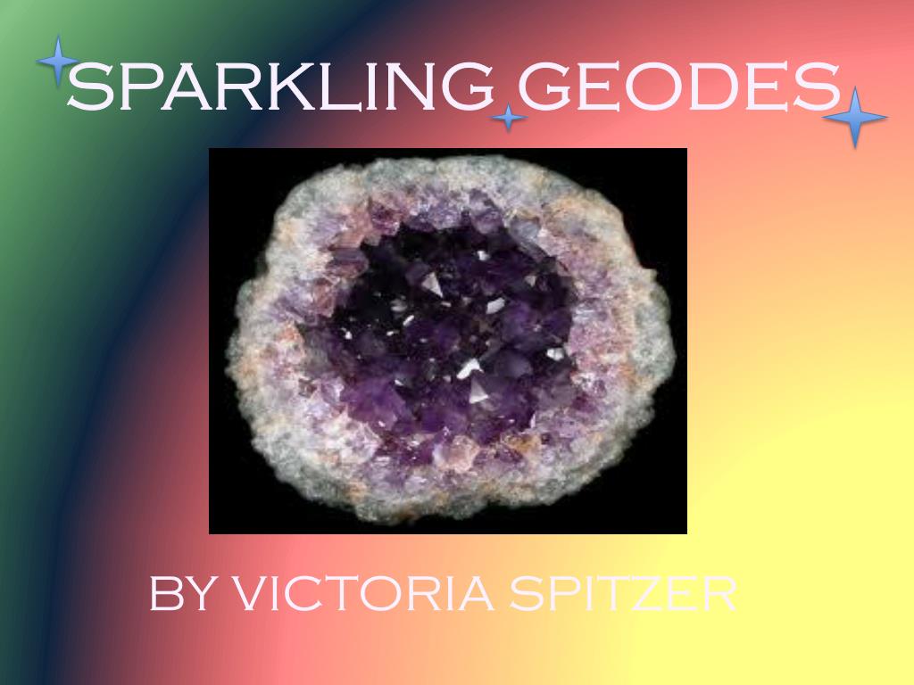 PPT - SPARKLING GEODES PowerPoint Presentation, free download - ID:2147429