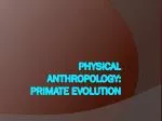 PPT - Physical evolution PowerPoint Presentation, free download - ID ...