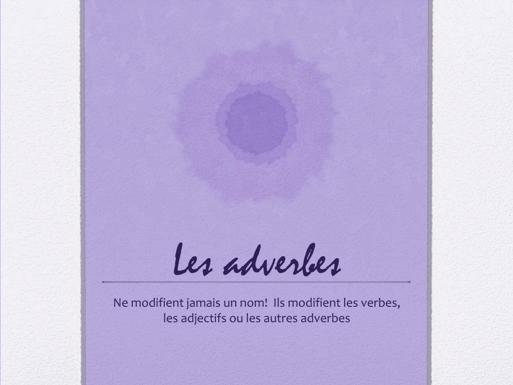 PPT - Les adverbes PowerPoint Presentation, free download - ID:2147469