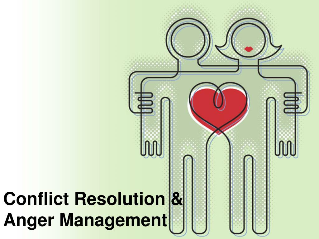 PPT - Conflict Resolution & Anger Management PowerPoint Presentation ...