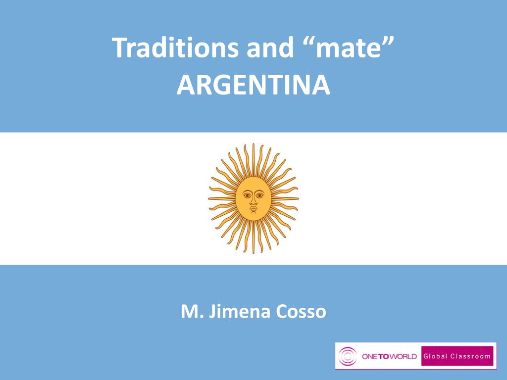 PPT - Traditions and “mate” ARGENTINA PowerPoint Presentation, free ...