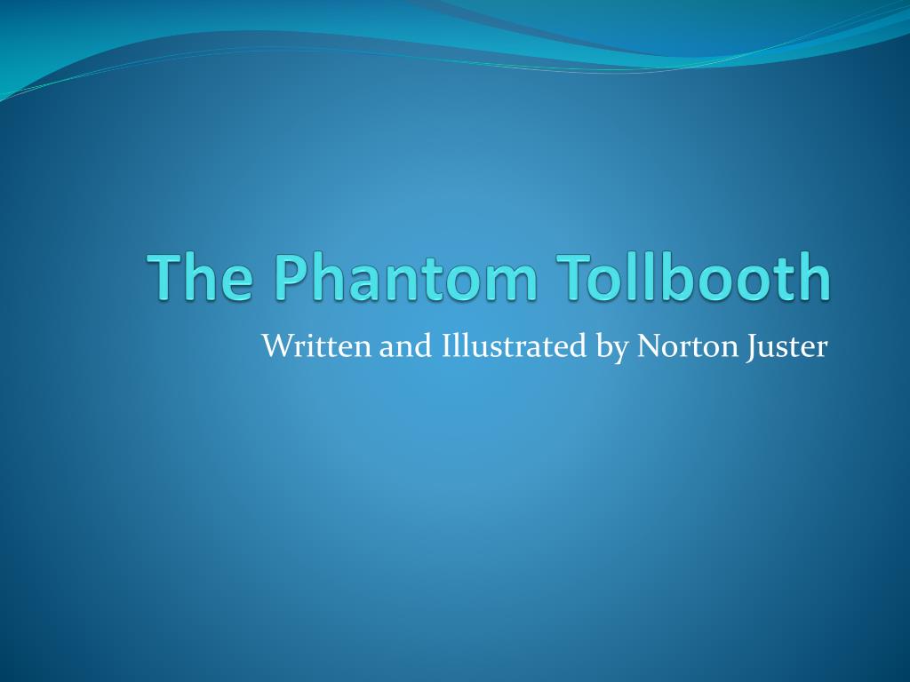PPT - The Phantom Tollbooth PowerPoint Presentation, free download - ID ...