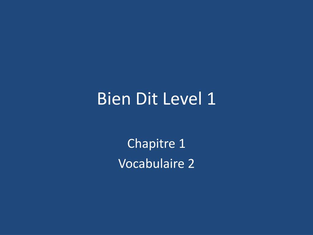PPT - Bien Dit Level 1 PowerPoint Presentation, free download - ID:2151058