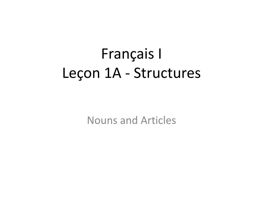 PPT - Français I Leçon 1A - Structures PowerPoint Presentation, free ...