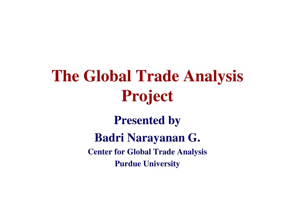 PPT - The Global Trade Analysis Project PowerPoint Presentation, free ...