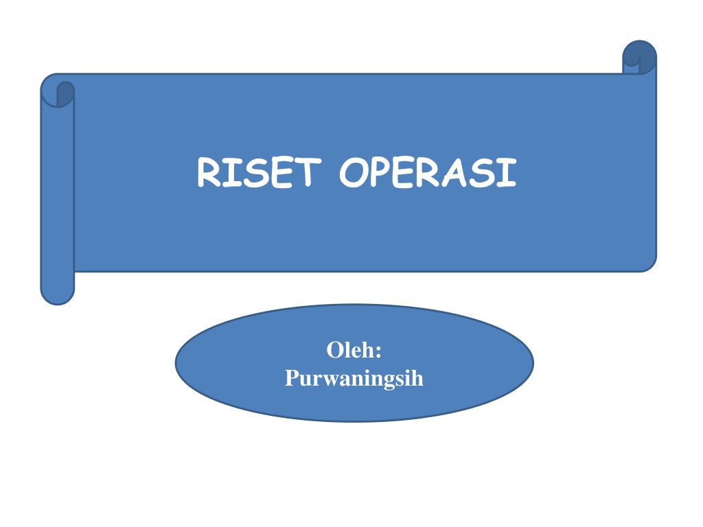 PPT - RISET OPERASI PowerPoint Presentation, free download - ID:2151682