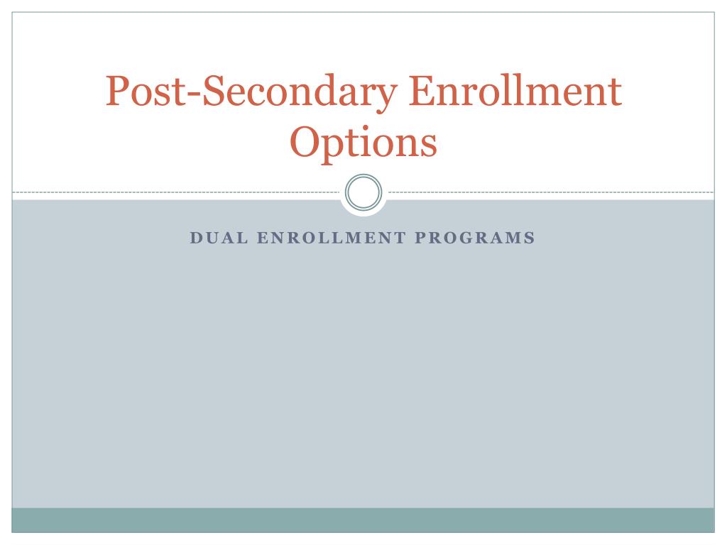 PPT - Post-Secondary Enrollment Options PowerPoint Presentation, free ...
