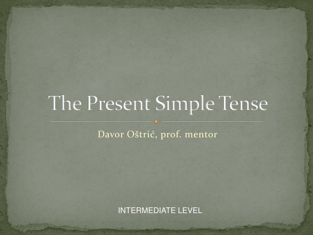 PPT - The Present Simple Tense PowerPoint Presentation, free download ...