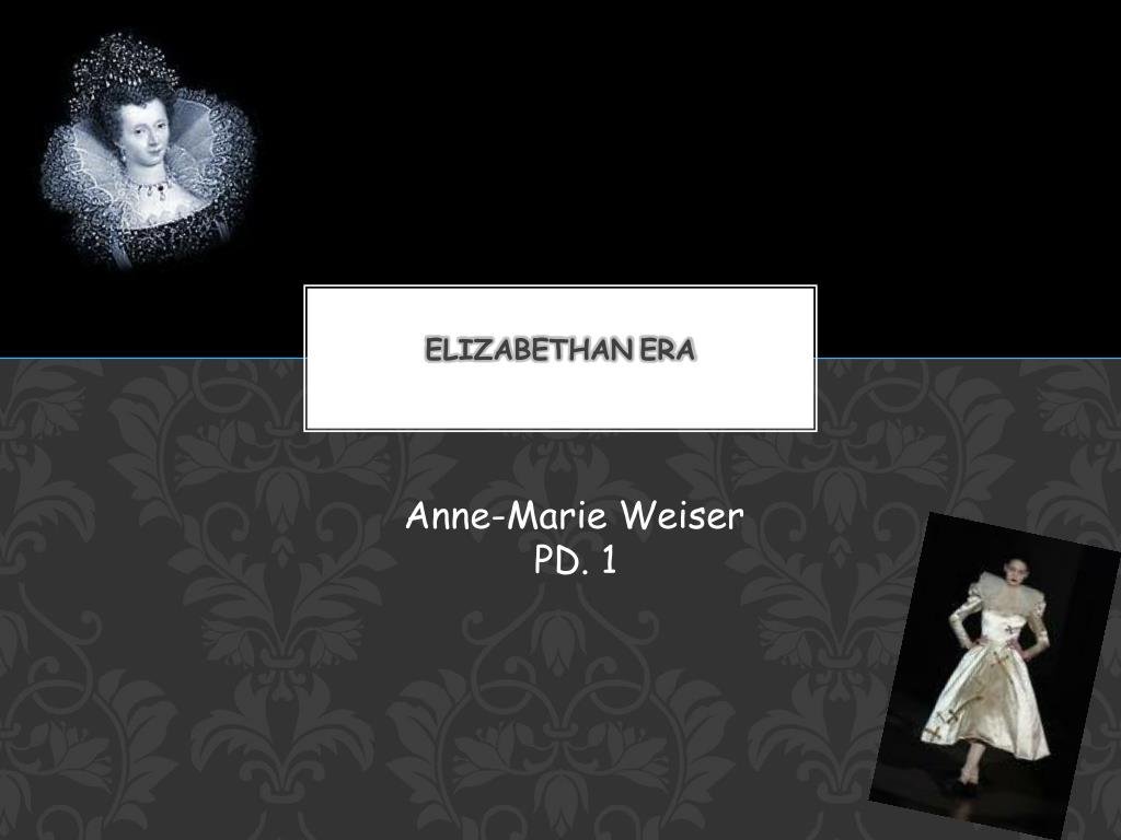 PPT - Elizabethan Era PowerPoint Presentation, free download - ID:2152519