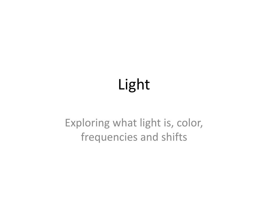 PPT - Light PowerPoint Presentation, free download - ID:2153830