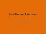 PPT - Land Resources PowerPoint Presentation, free download - ID:2362453