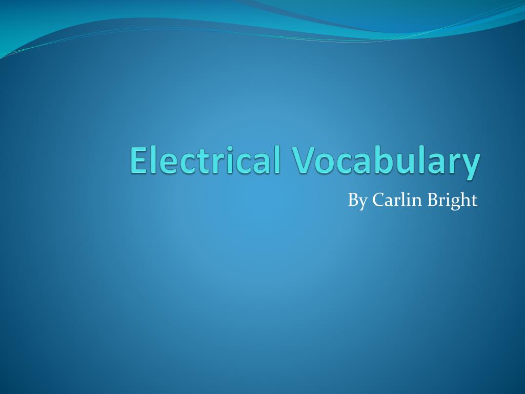 PPT - Electrical Vocabulary PowerPoint Presentation, free download - ID ...
