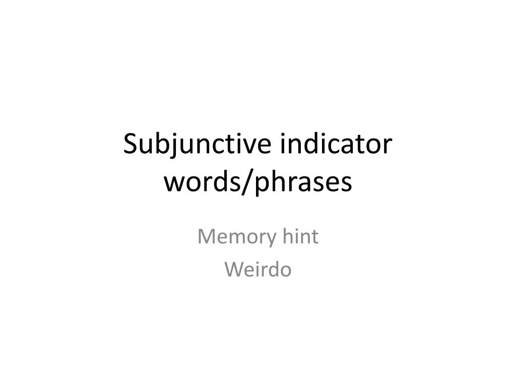 PPT - Mastering Spanish Subjunctive: Key Phrases & Memory Tricks ...