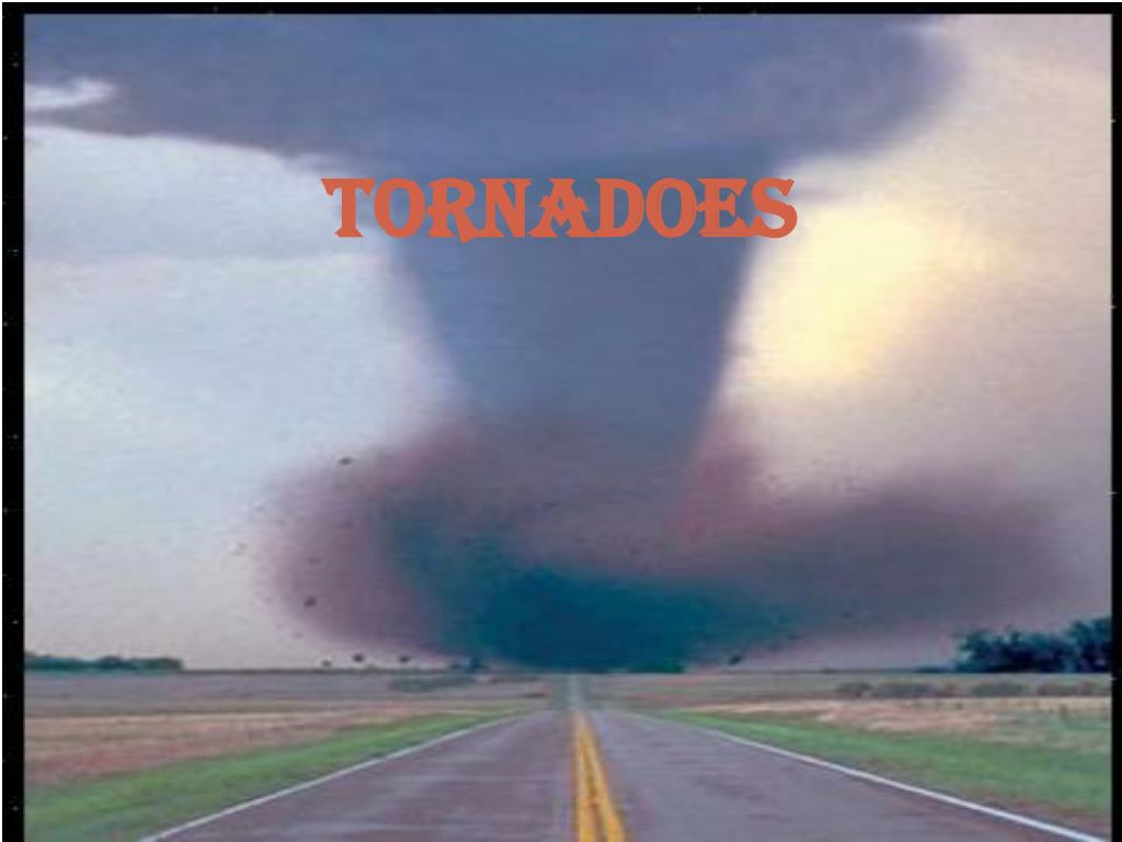 PPT - Tornadoes PowerPoint Presentation, free download - ID:2155296