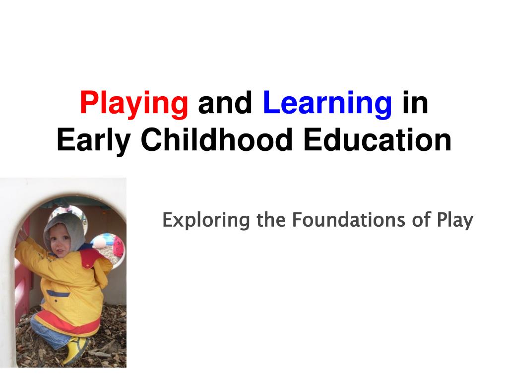 PPT - Exploring the Foundations of Play PowerPoint Presentation, free ...