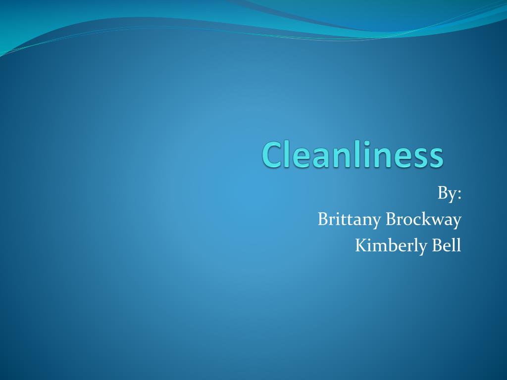 PPT - Cleanliness PowerPoint Presentation, free download - ID:2155708
