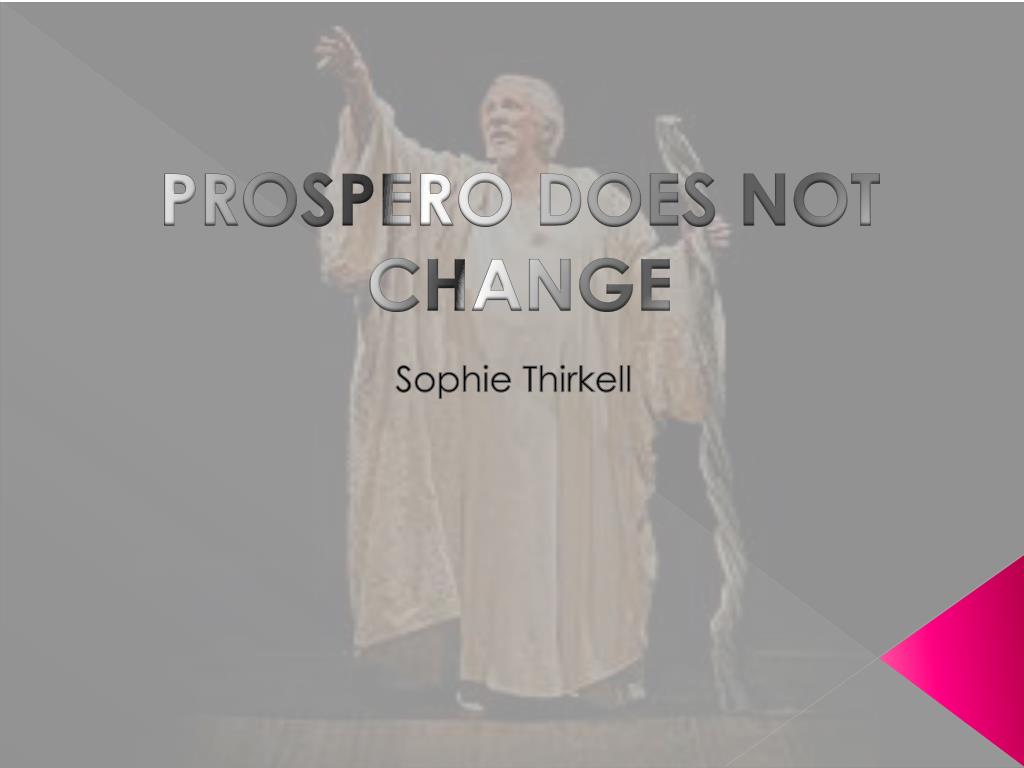 PPT - The Complex Evolution of Prospero's Behavior in "The Tempest ...