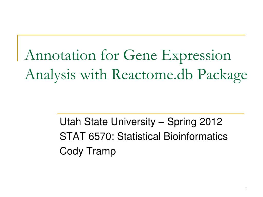 PPT - Annotation for Gene Expression Analysis with Reactome.db Package PowerPoint Presentation ...