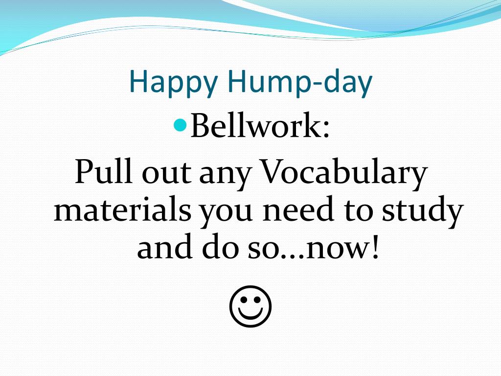 PPT - Happy Hump-day PowerPoint Presentation, free download - ID:2157290