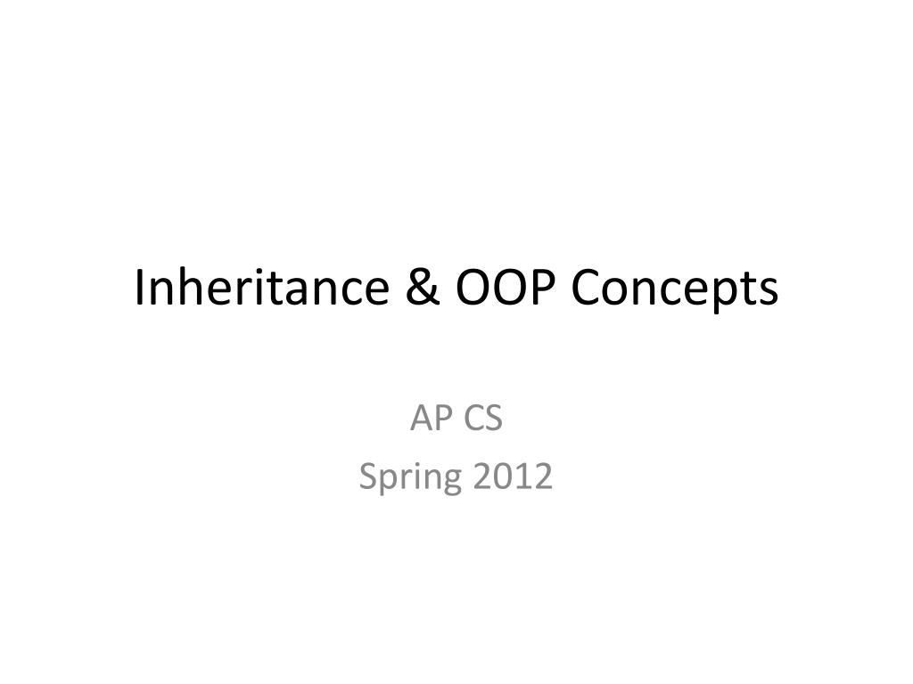 PPT - Inheritance & OOP Concepts PowerPoint Presentation, free download ...