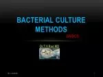 PPT - Bacterial culture Media PowerPoint Presentation, free download ...