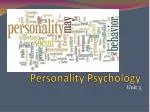 PPT - Ch. 10 - Personality Psychology PowerPoint Presentation, free ...