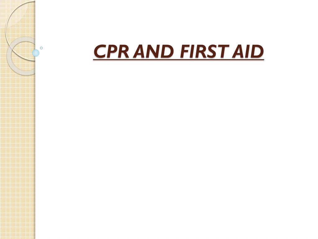 PPT - CPR AND FIRST AID PowerPoint Presentation, free download - ID:2158276