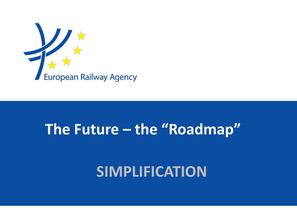 PPT - The Future – the “Roadmap” PowerPoint Presentation, free download ...