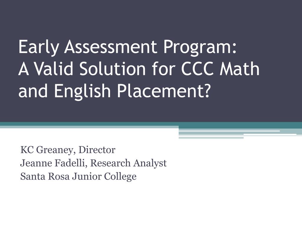 PPT - Early Assessment Program: A Valid Solution for CCC Math and ...