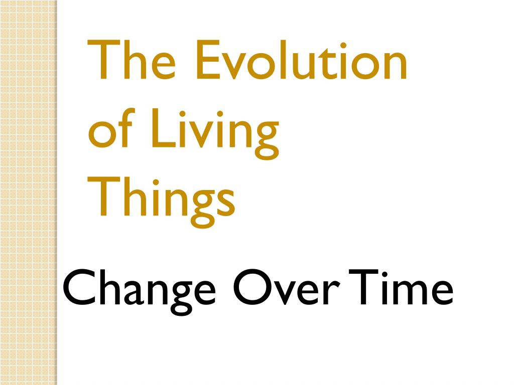PPT - The Evolution of Living Things: Understanding Adaptations and ...