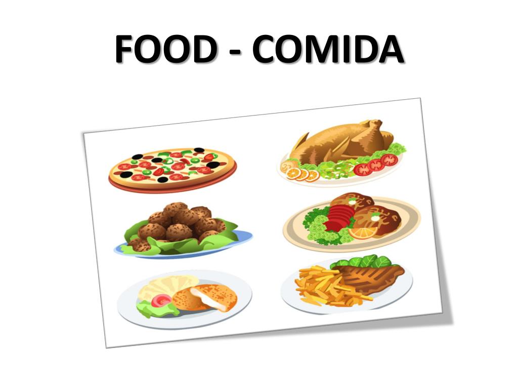 PPT - FOOD - COMIDA PowerPoint Presentation, free download - ID:2158995