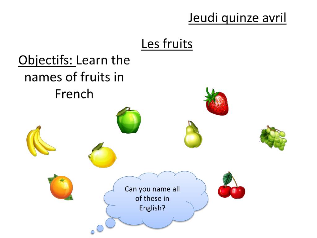 PPT - Les fruits PowerPoint Presentation, free download - ID:2160201