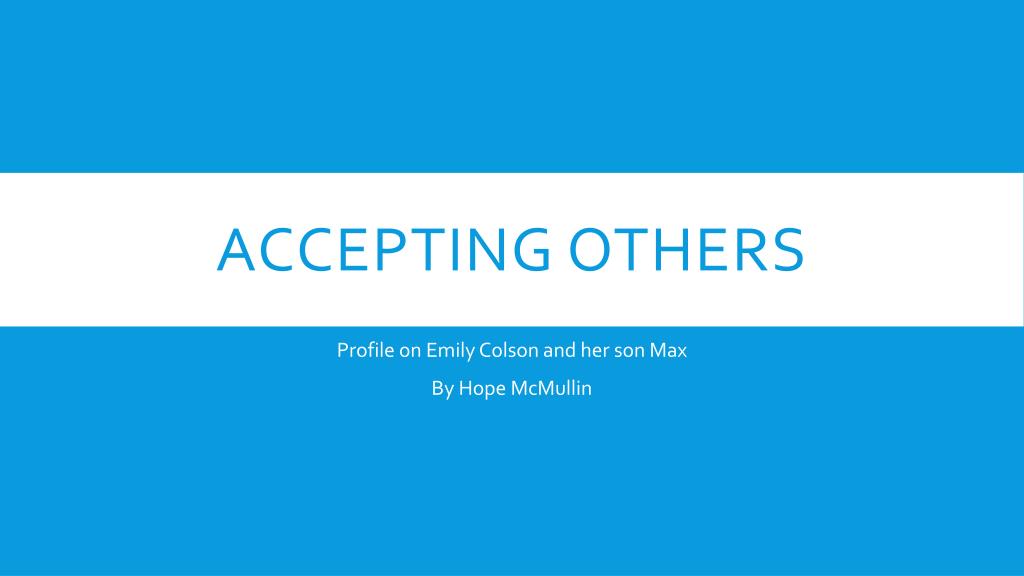 PPT - Accepting Others PowerPoint Presentation, free download - ID:2160339