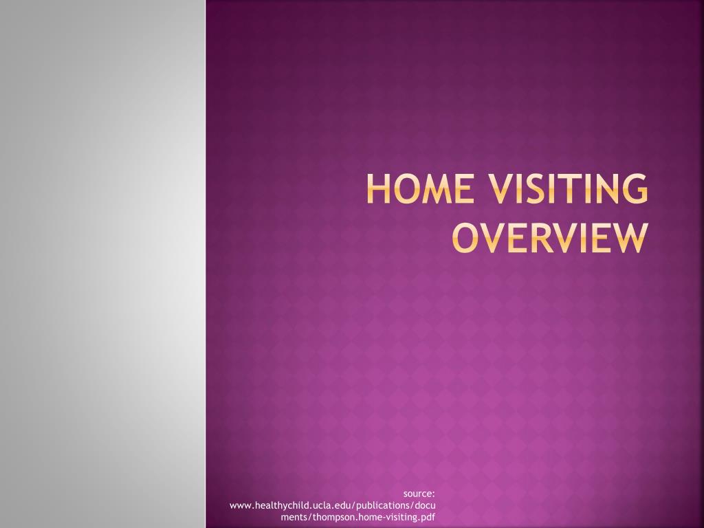 PPT - HOME VISITING OVERVIEW PowerPoint Presentation, free download ...